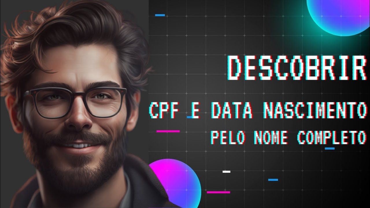 COMO DESCOBRIR O CPF E DATA DE NASCIMENTO PELO NOME COMPLETO - YouTube