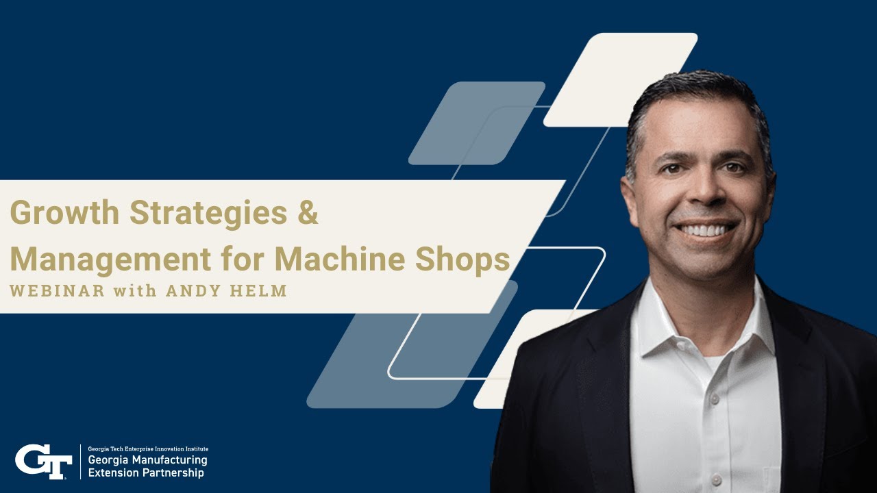 Growth Strategies and Management for Machine Shops | Webinar - YouTube