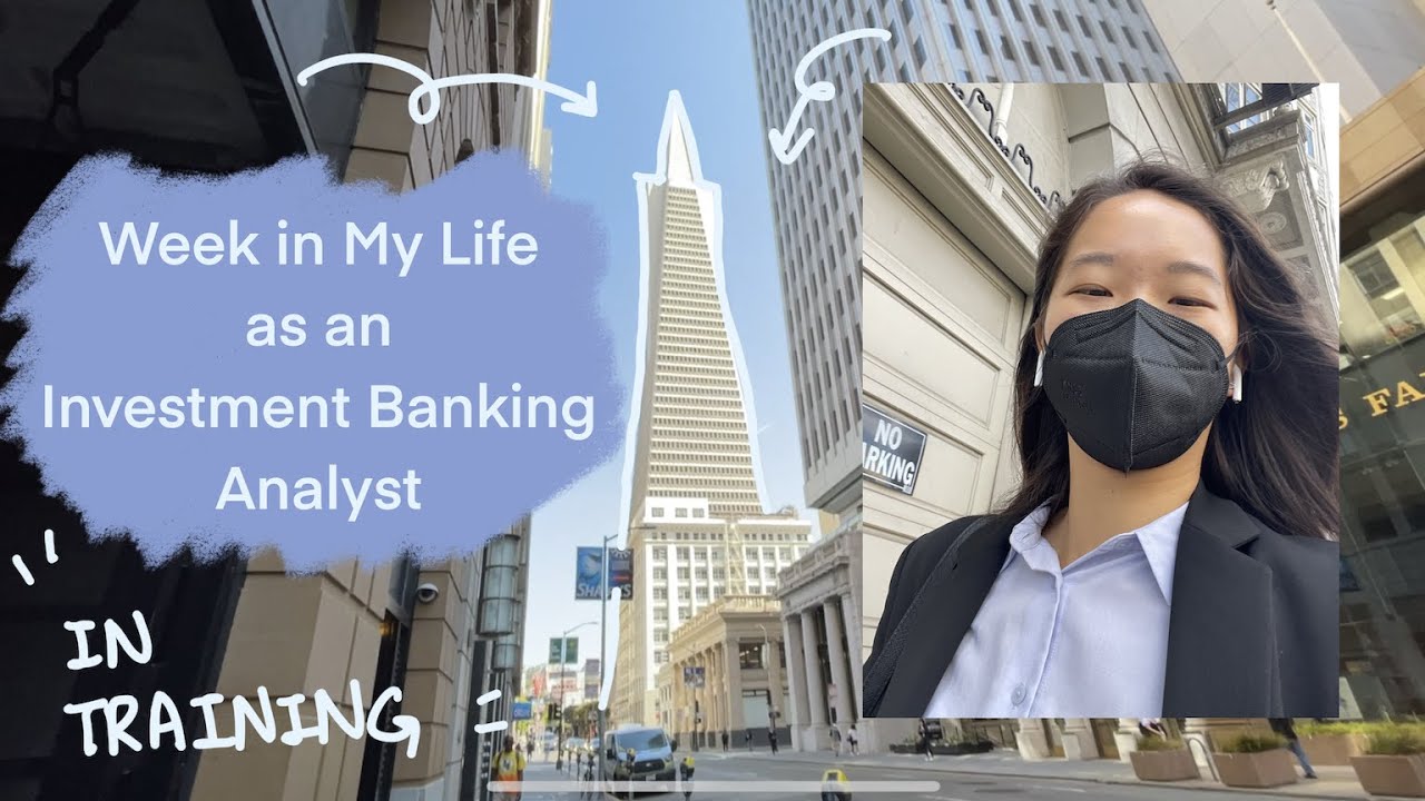 A Week in My Life as an Investment Banking Analyst | in training ...