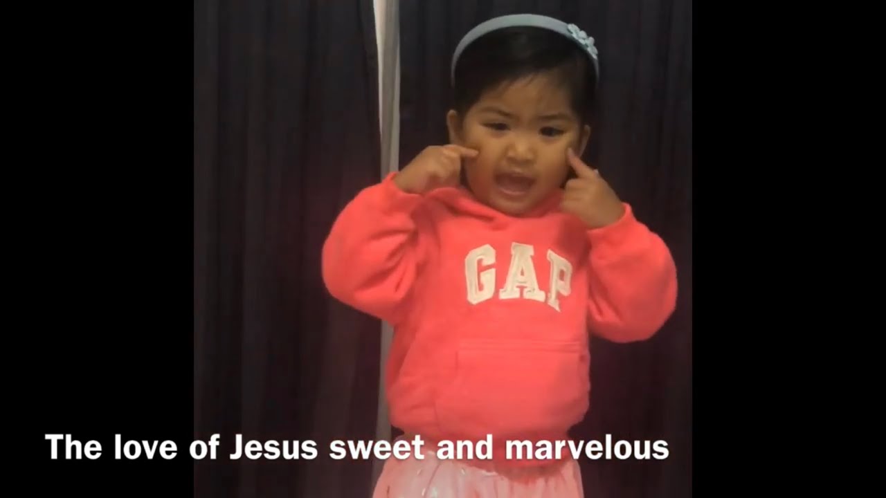 The Love of Jesus sweet and marvelous | baby Bless @ 2yrs old - YouTube