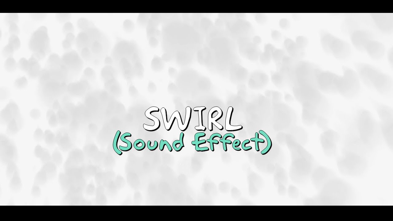 Swirl Sound Effects - YouTube