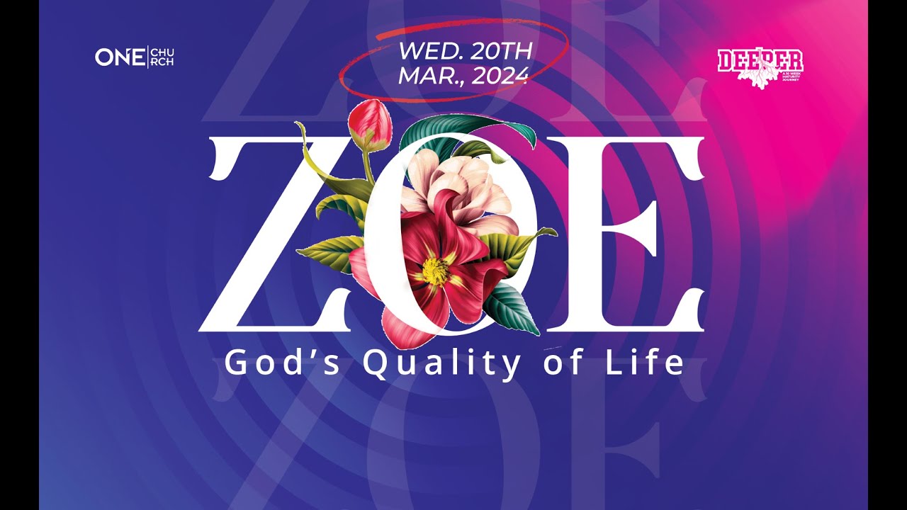 Zoe - God's Quality of Life ||Tunde Usidam || Onechurchng ||Mid-Week ...