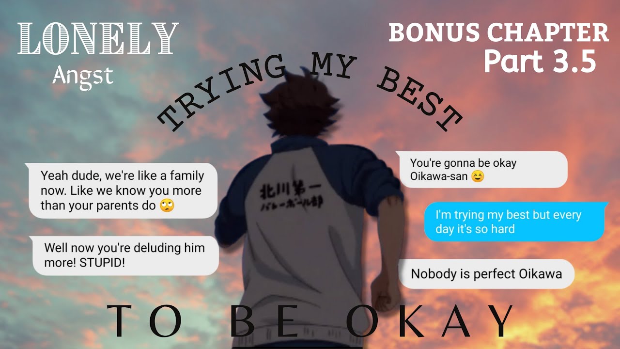 SPECIAL! LONELY [PART 4] | Trying my best to be okay | Haikyuu Lyric ...