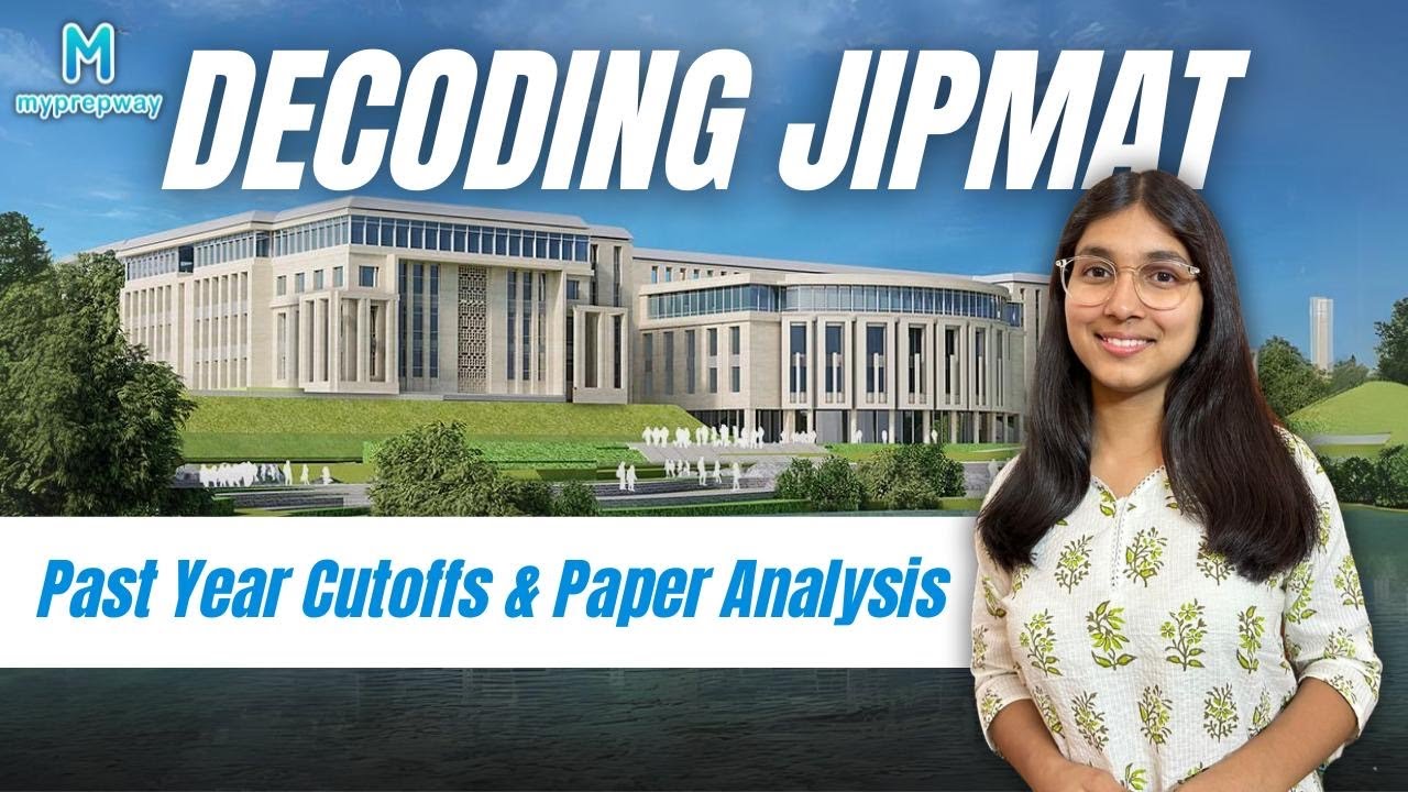 Decoding JIPMAT | Paper Pattern | Past Year Cut-Offs Myprepway | JIPMAT ...