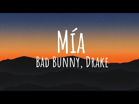 Bad Bunny, Drake - Mia (Letra/Lyrics) - YouTube