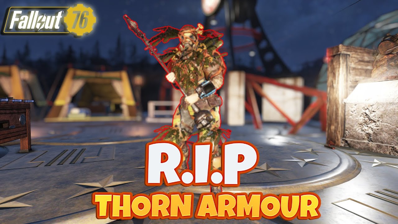 Thorn Armour Nerf!!! - 😡🐢 RANT 😡🐢 - Fallout 76 - YouTube