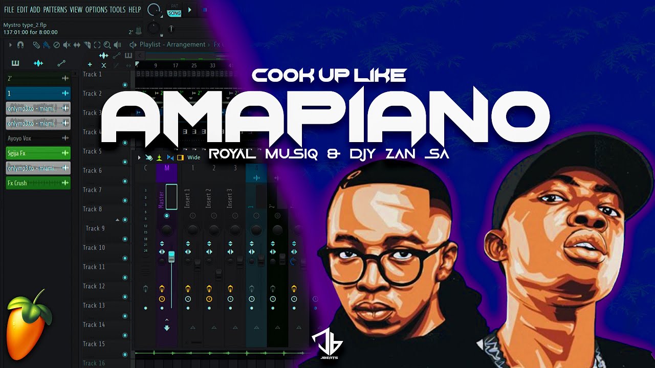 Create Amapiano In Fl Studio 2023 | Cook Up Like Royal MusiQ & Djy Zan ...