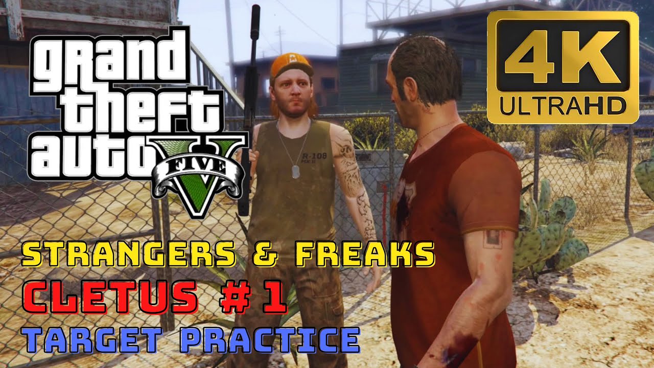 GTA 5 - Strangers And Freaks - Cletus #1: Target Practice [60fps 4K] II ...