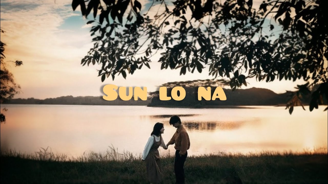 suzonn - sun lo na (lyrics video) - YouTube