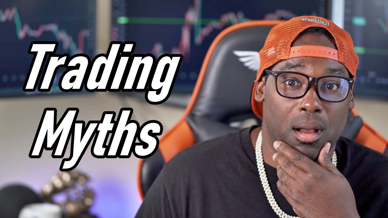 7 Biggest Trading Myths In The World - YouTube