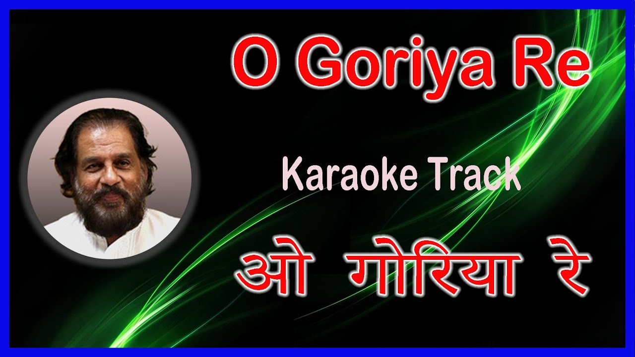 O Goriya Re | Karaoke Lyrics | Naiyya (1979) | K J Yesudas - YouTube