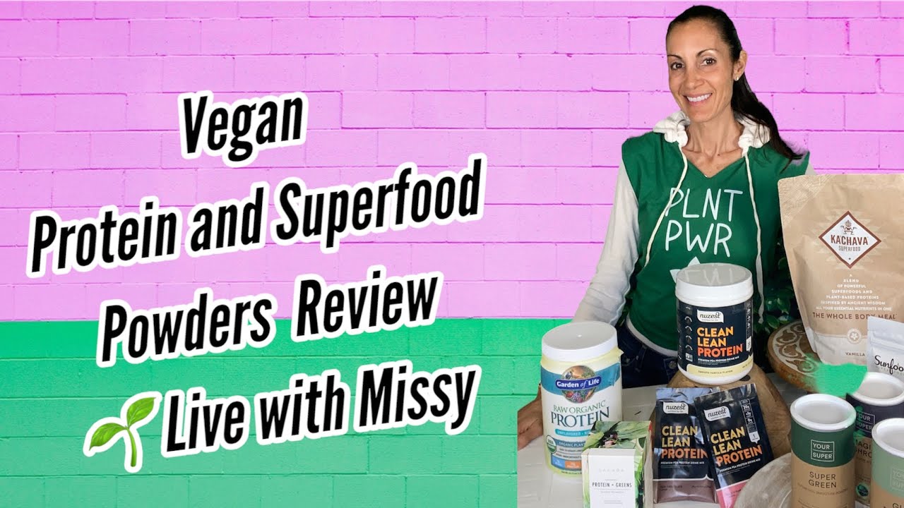 Vegan Protein & Superfood Powder 2023 Review! Live with Missy # ...