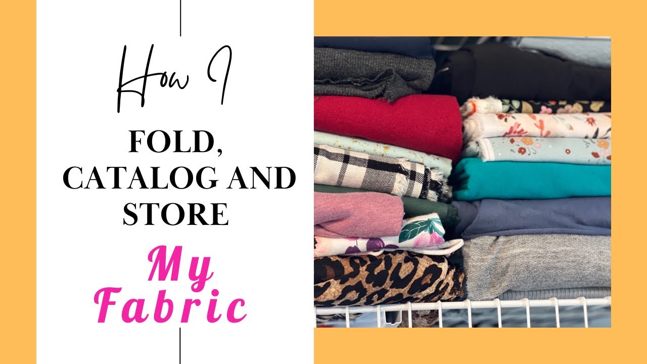 Organizational Series: How I Fold, Catalog and Store my Fabric - YouTube