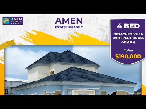 AMEN ESTATE Phase 2 ; 4 Bedroom Detached Villa with Penthouse and BQ ...