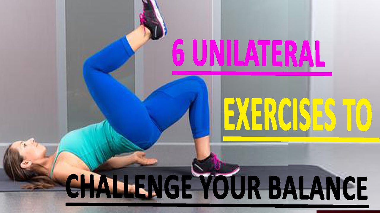6 Unilateral Exercises to Challenge Your Balance - YouTube