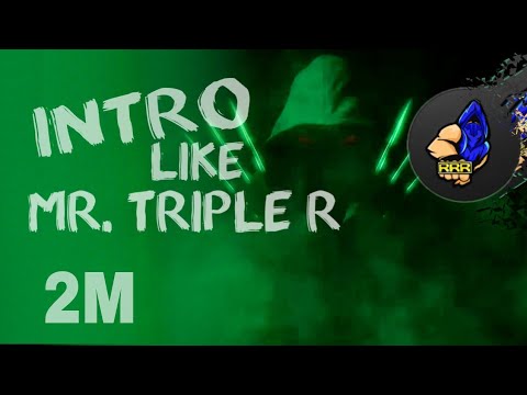 Intro like Mr. Triple R 🖤 2M Special 🙂 Tutorial Coming Soon🕓