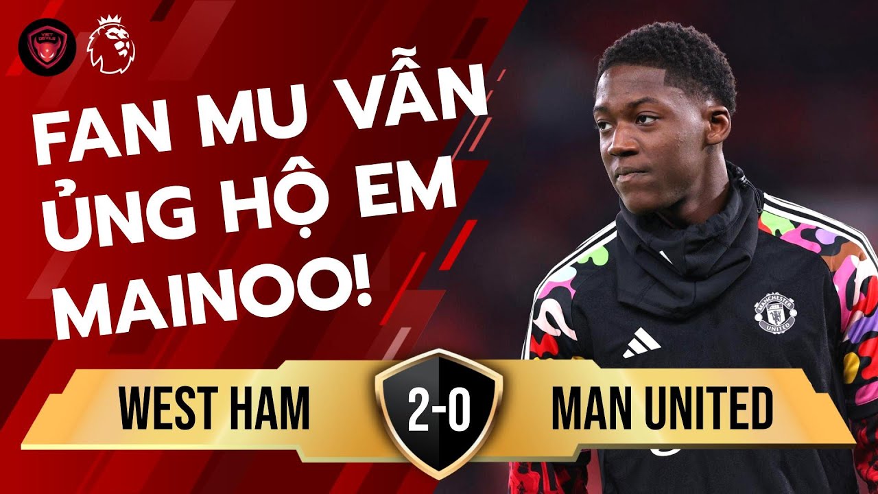 😭 CLB Mầm Non MU Quá Kém! ft. Hieu-ck RAY | West Ham 2 - 0 Man United ...