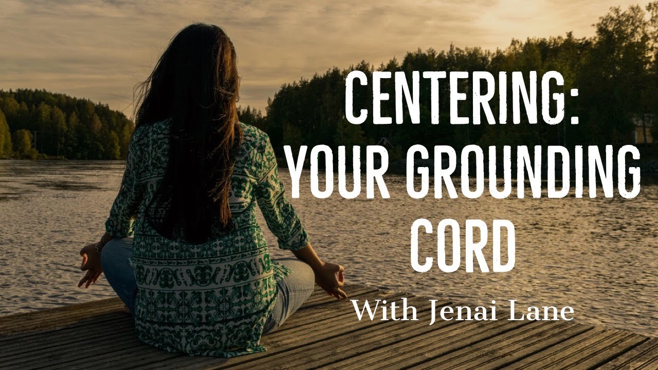 Centering: Your Grounding Cord - YouTube