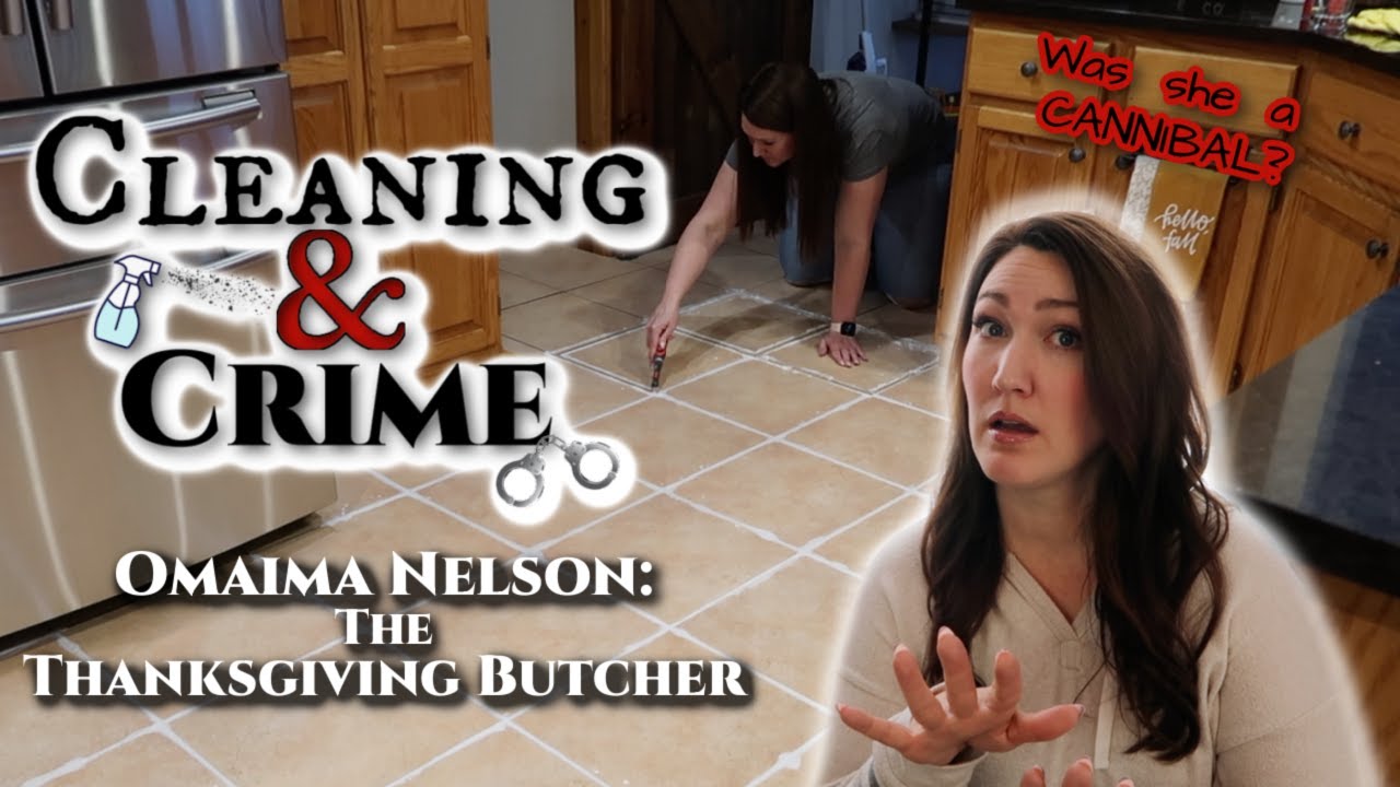 Did she EAT him, or just cook him? OMAIMA NELSON | Was she a cannibal? Cleaning & Crime - YouTube