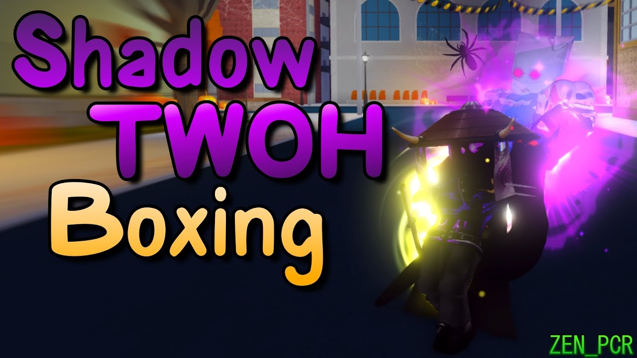 Shadow the world OH + Boxing = Overpowered⚡ - YouTube