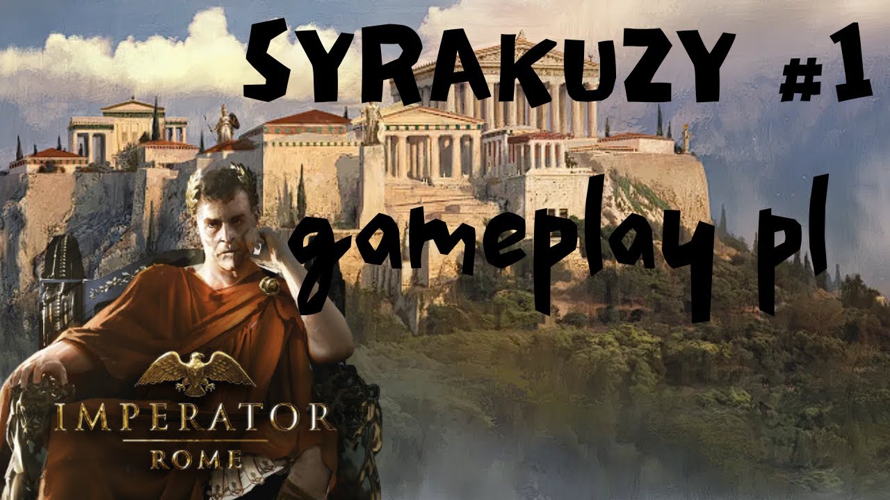 Imperator Rome: Syrakuzy #1 gameplay pl - YouTube