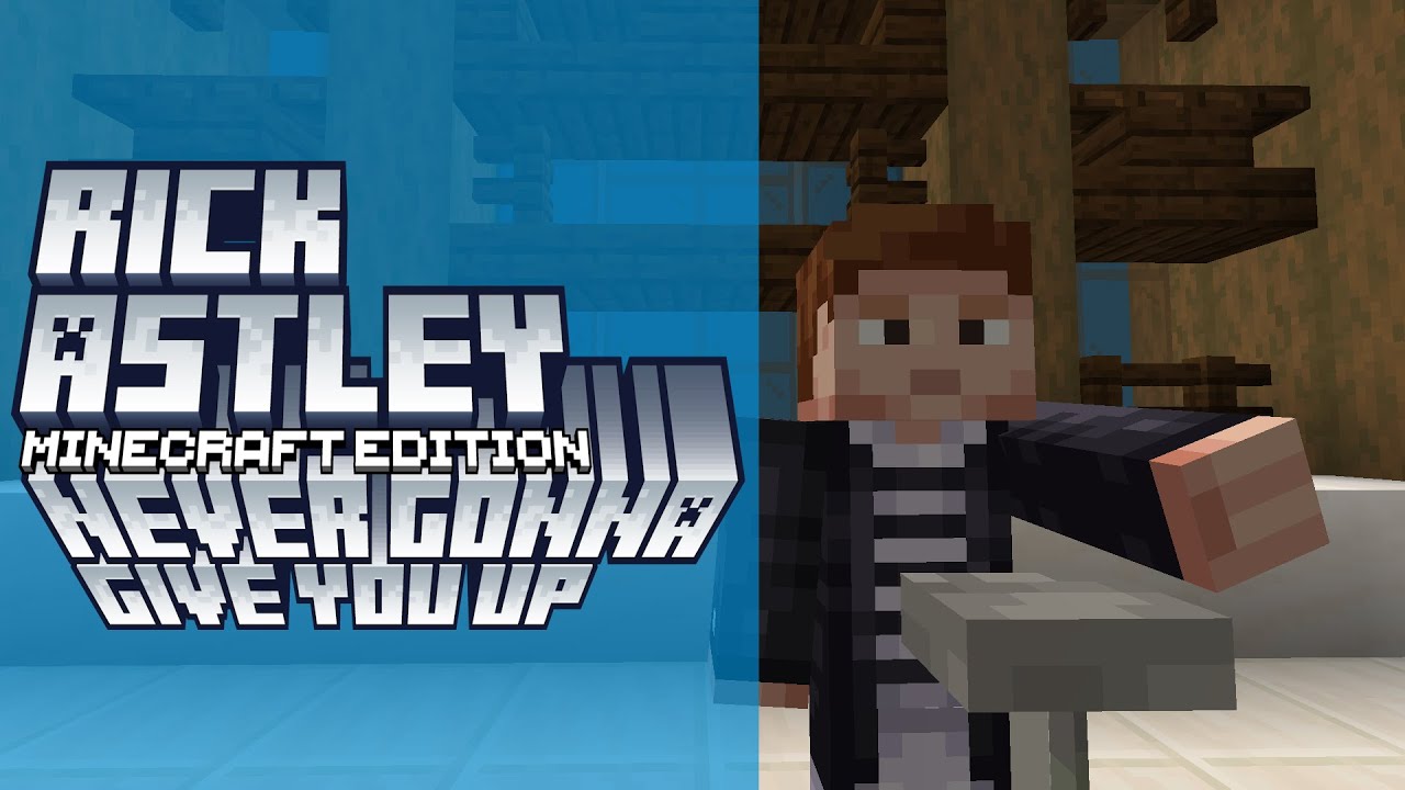 Rick Roll - [Minecraft Edition] - YouTube