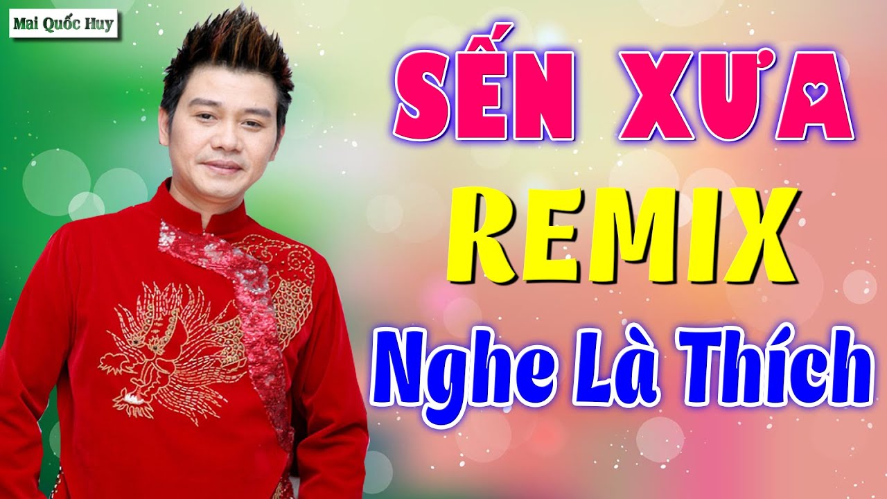 Sến Xưa Remix Nghe Là Thích - LK Nhạc Sến Bolero Remix Mới Đét 2020 ...