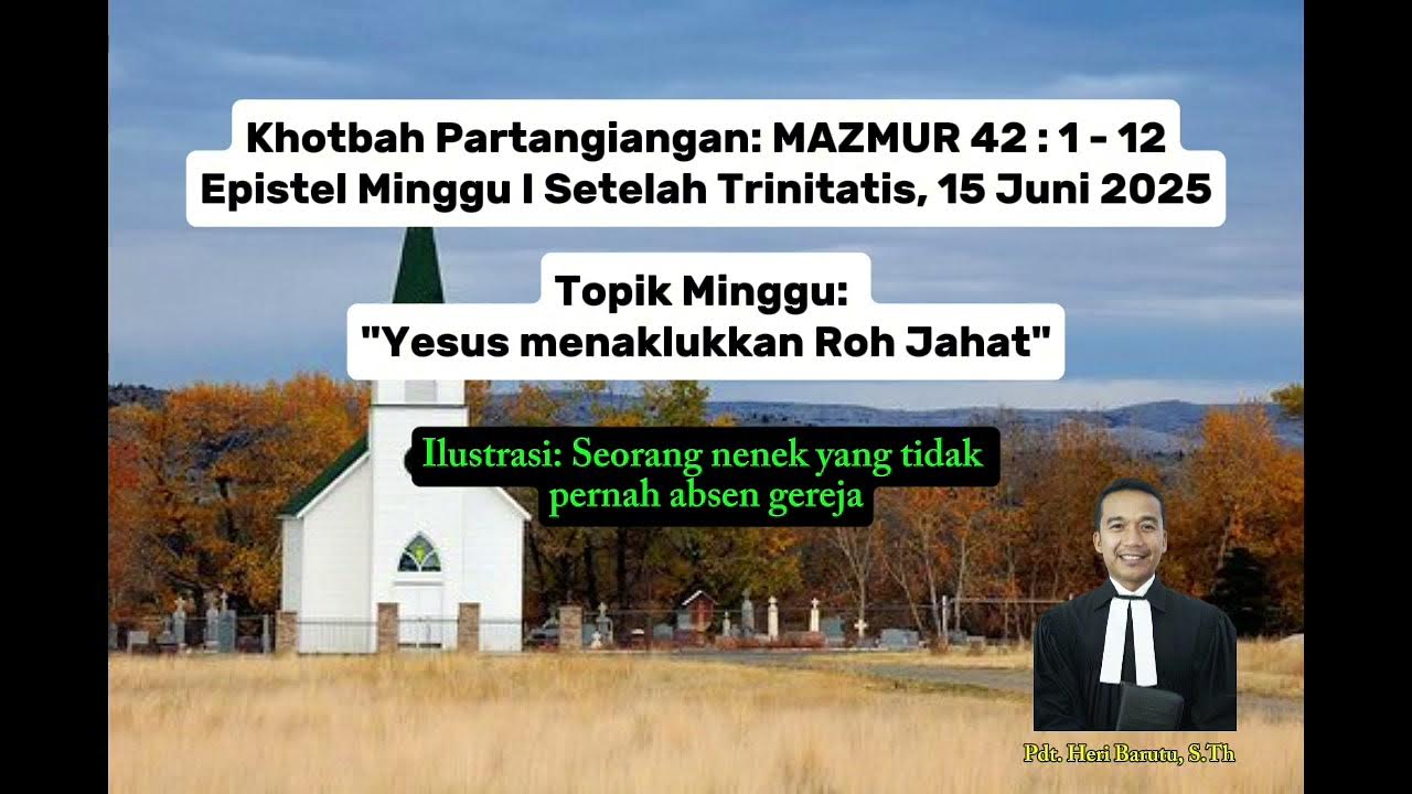 MAZMUR 42 : 1 - 12 || Khotbah Partangiangan - Epistel Minggu, 22 Juni 2025 - YouTube