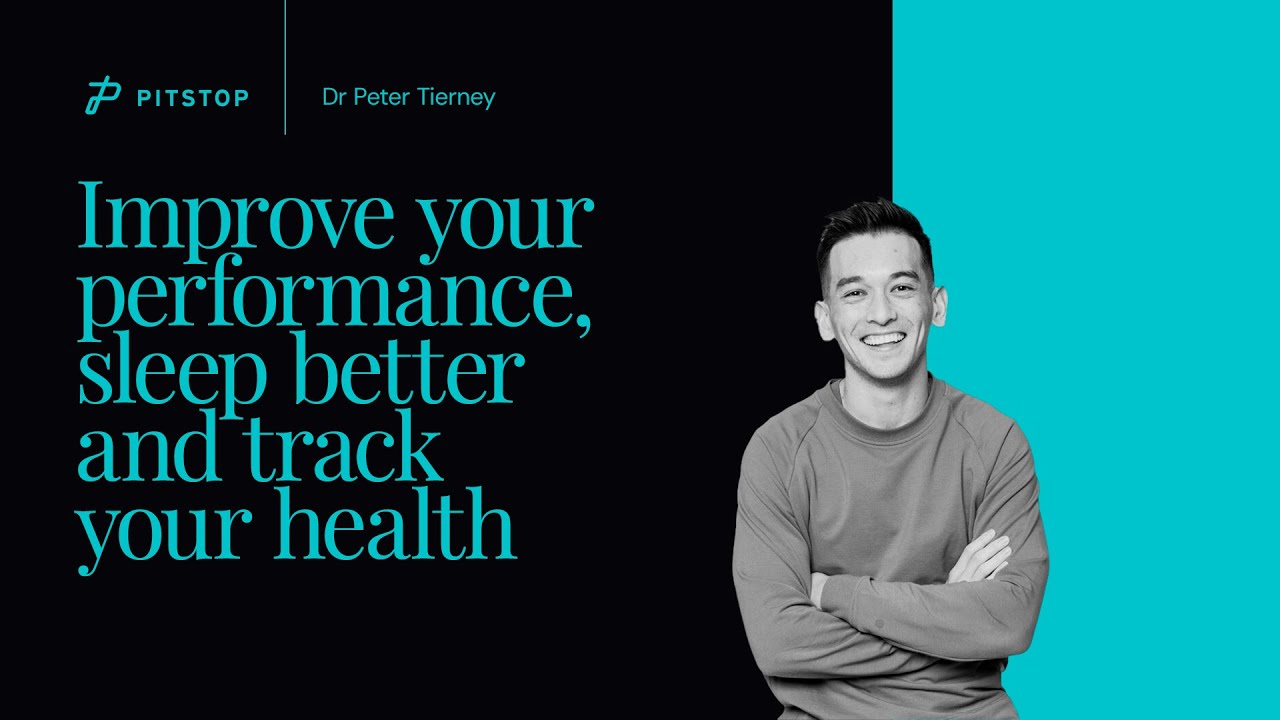 Dr Peter Tierney - Improve Your Performance, Sleep Better and Track ...