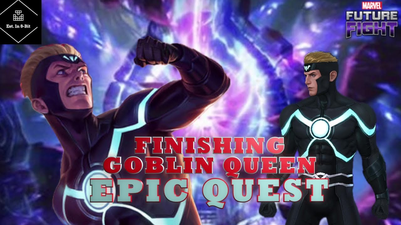 MARVEL FUTURE FIGHT: GOBLIN QUEEN EPIC QUEST LAST DAY( I hope) - YouTube