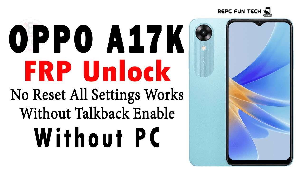 OPPO A17k FRP BYPASS ANDROID 13 || OPPO A17k CPH 2471 frp without reset ...