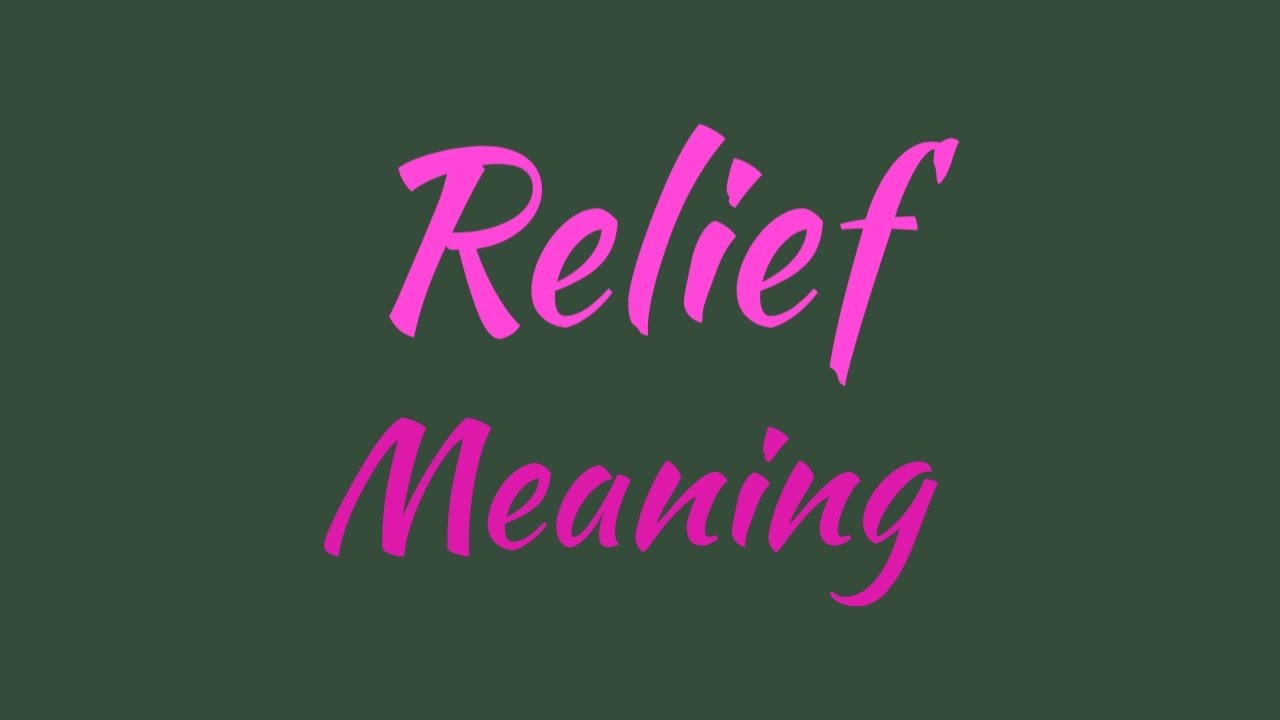 Vocabulary Relief Meaning Of Relief YouTube vocabulary-relief-meaning-of-relief-youtube