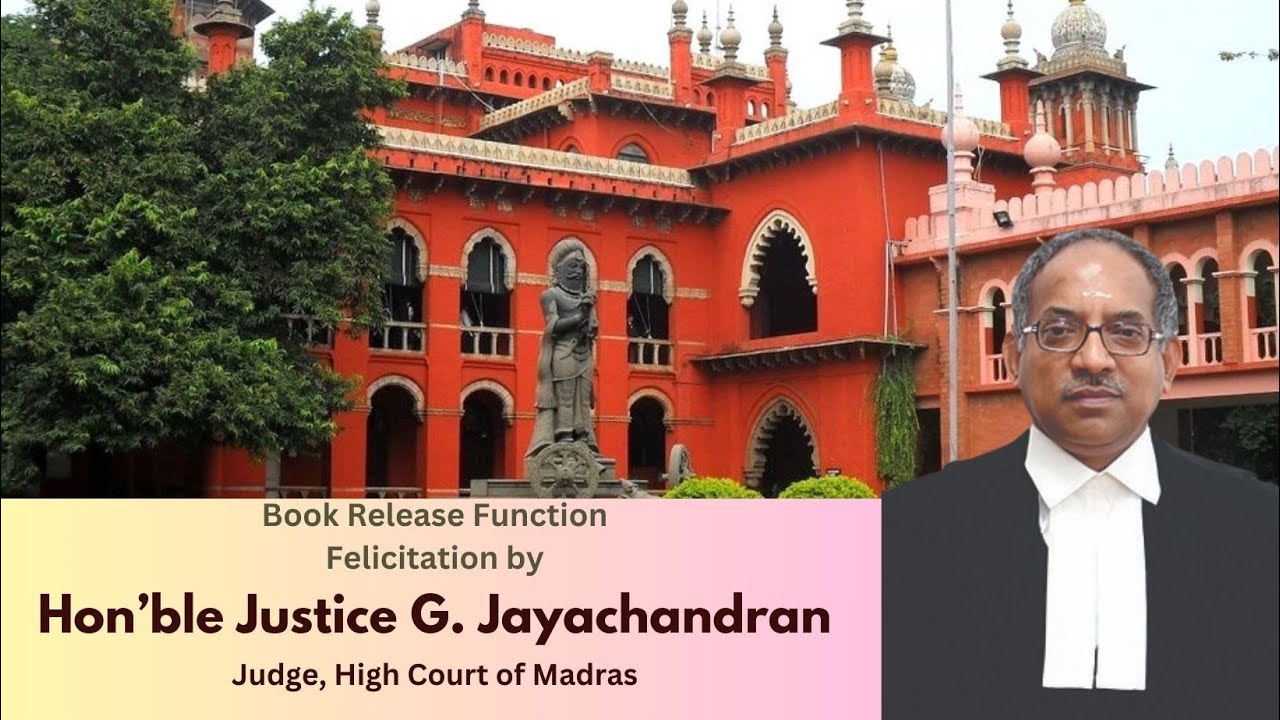 Felicitation By Hon'ble Justice G. Jayachandran, Judge, Madras High ...