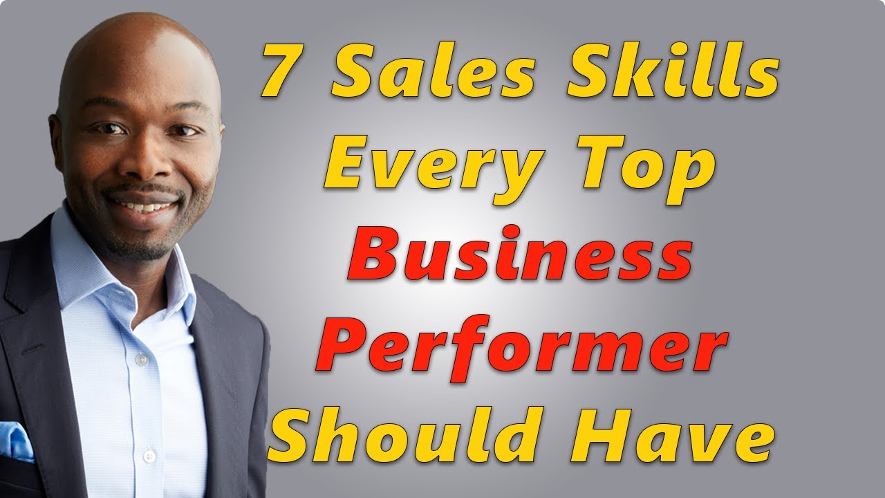 Sales Skills Every Top Performer Should Have - YouTube