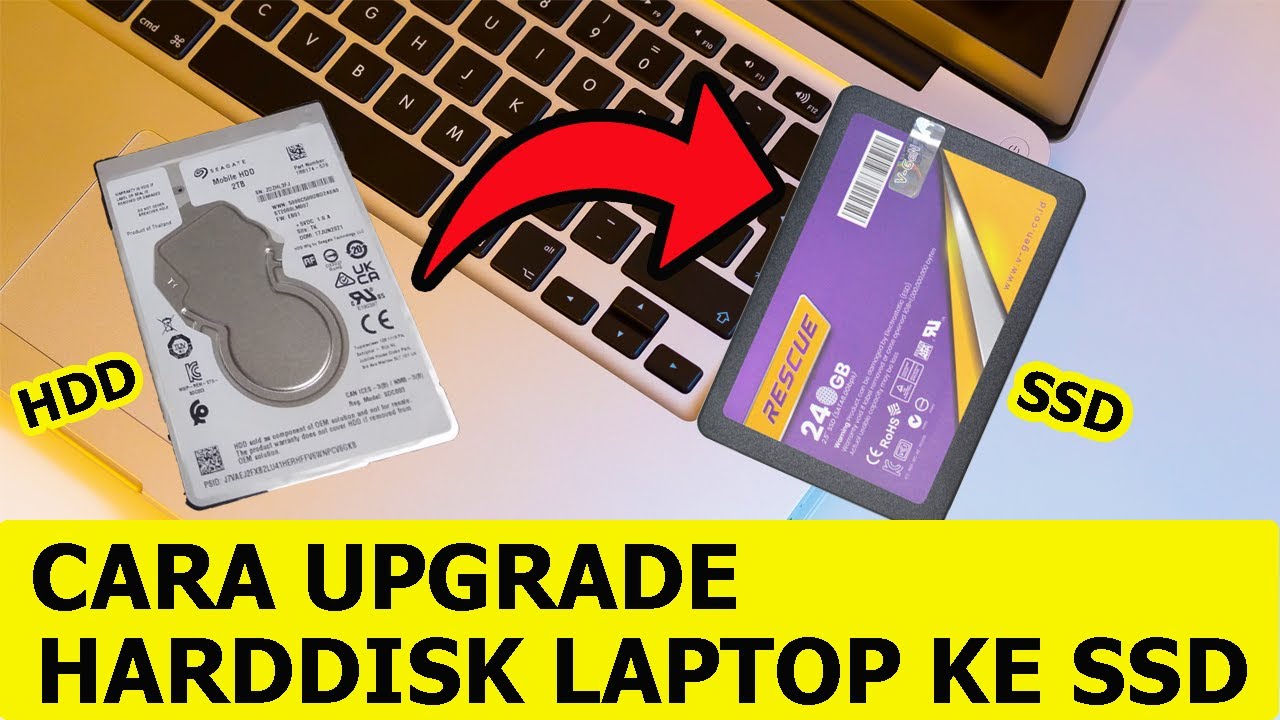 Cara Upgrade Harddisk Laptop ke SSD(solid state drive) - YouTube
