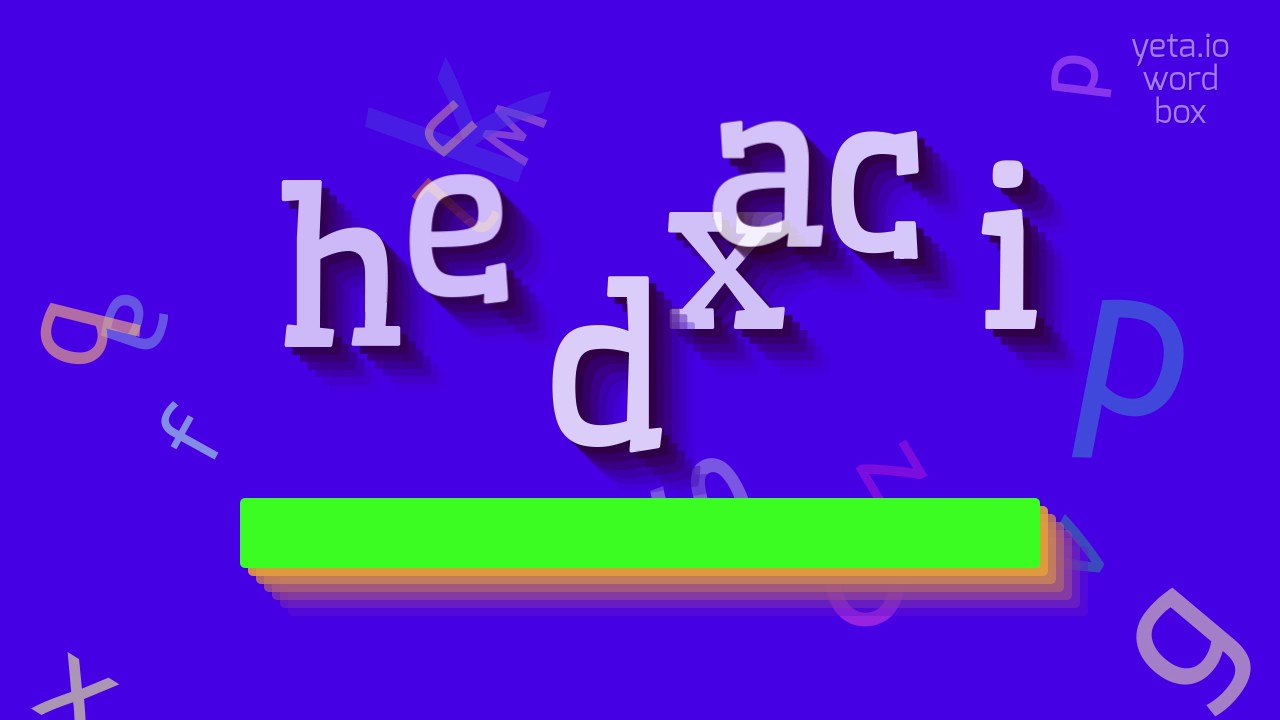 How to say "hexacid"! (High Quality Voices) - YouTube