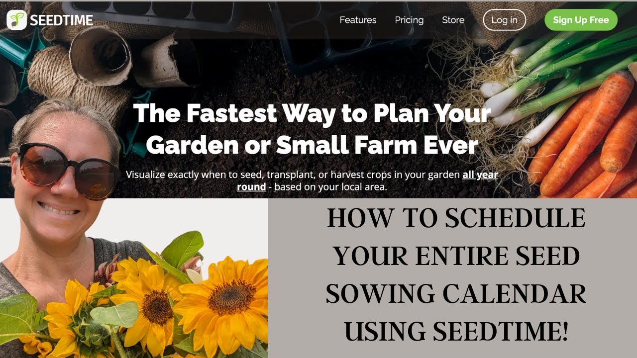 How to plan schedule your entire seed sowing calendar using SEEDTIME ...