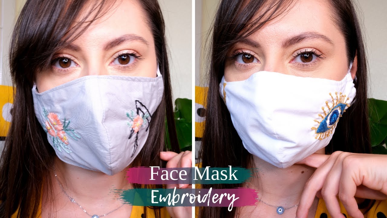Face Mask Embroidery Tutorial | How to Customise Your Face Masks with ...