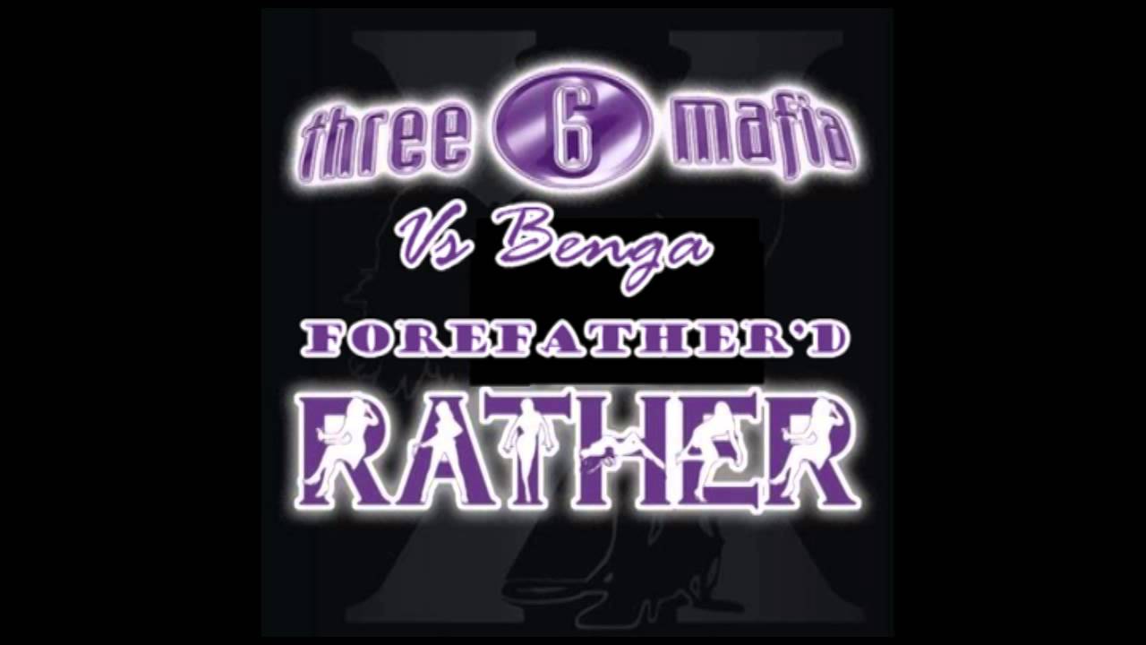 Three 6 Mafia vs Benga - Forefather'd Rather - Grime MashUp Remix - YouTube