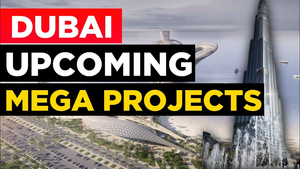 9 upcoming UAE Mega-Projects We Can’t Wait For in 2022 - YouTube