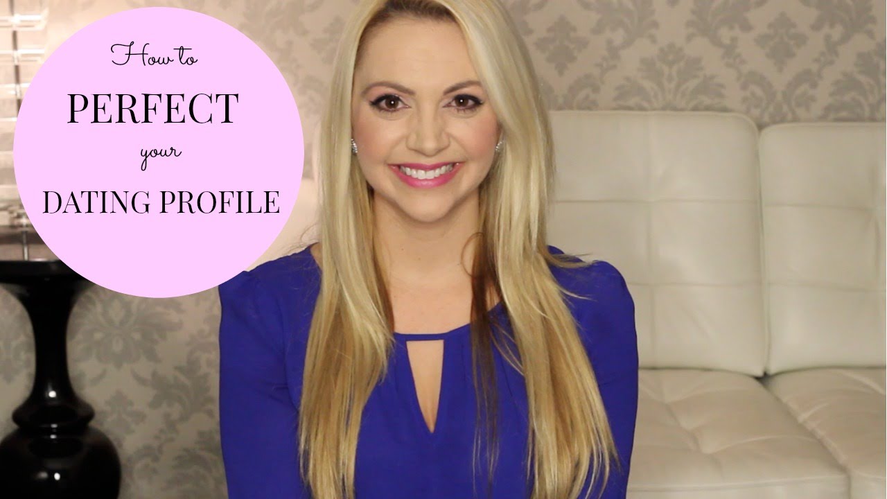 6 Tips To PERFECT Your Dating Profile YouTube 6-tips-to-perfect-your-dating-profile-youtube