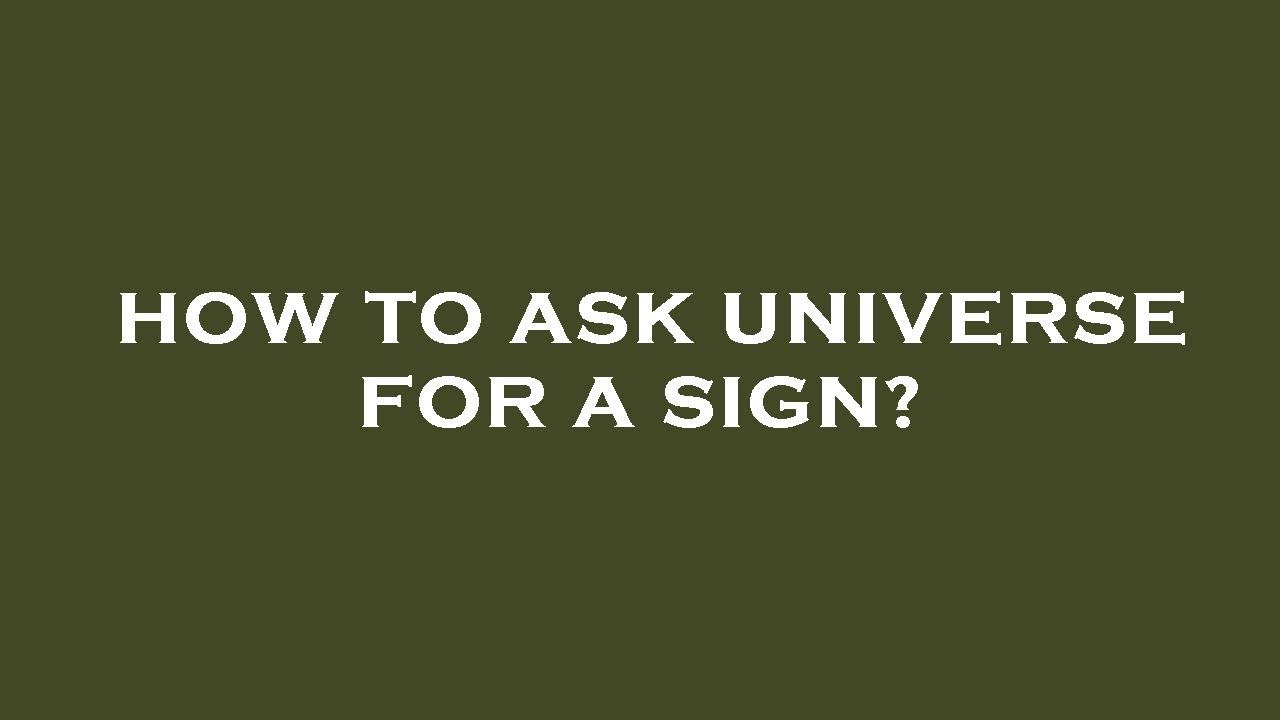 How to ask universe for a sign? - YouTube