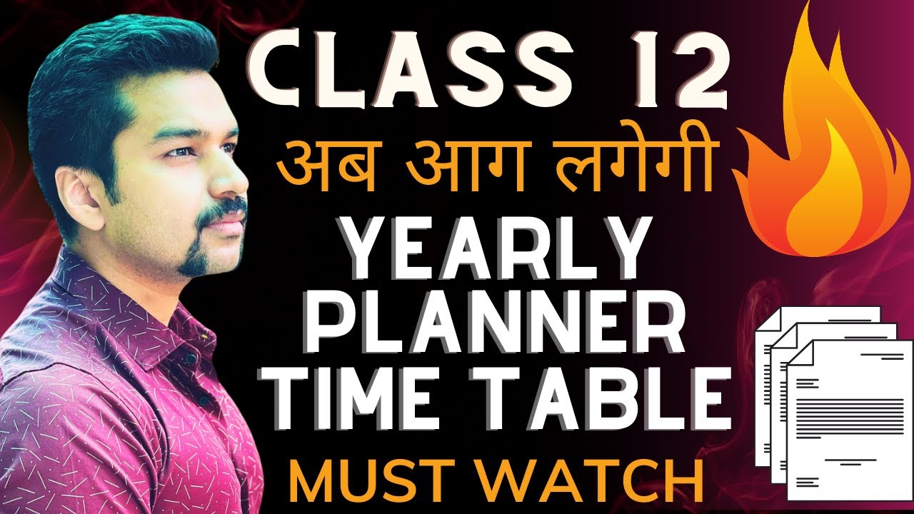 Class 12 (Session 2024-25) Planner, Subjects Approach | 7 hours time ...