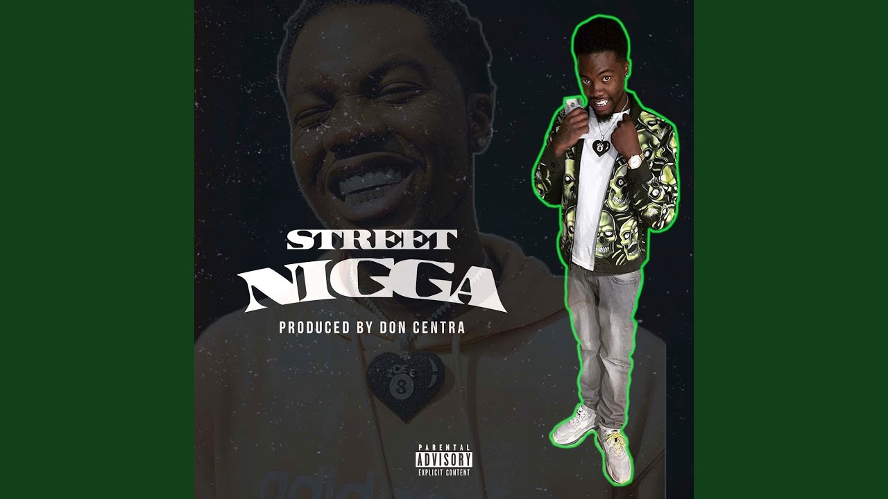 Street Nigga - YouTube