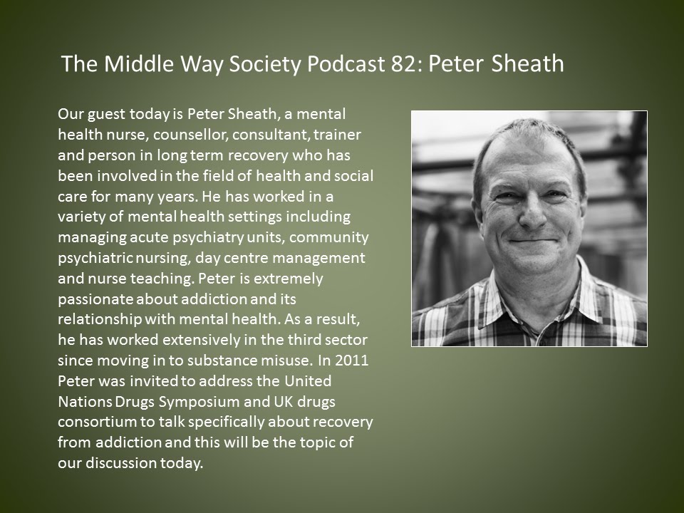 Peter Sheath on Addiction, Mental Health and the Middle Way - YouTube