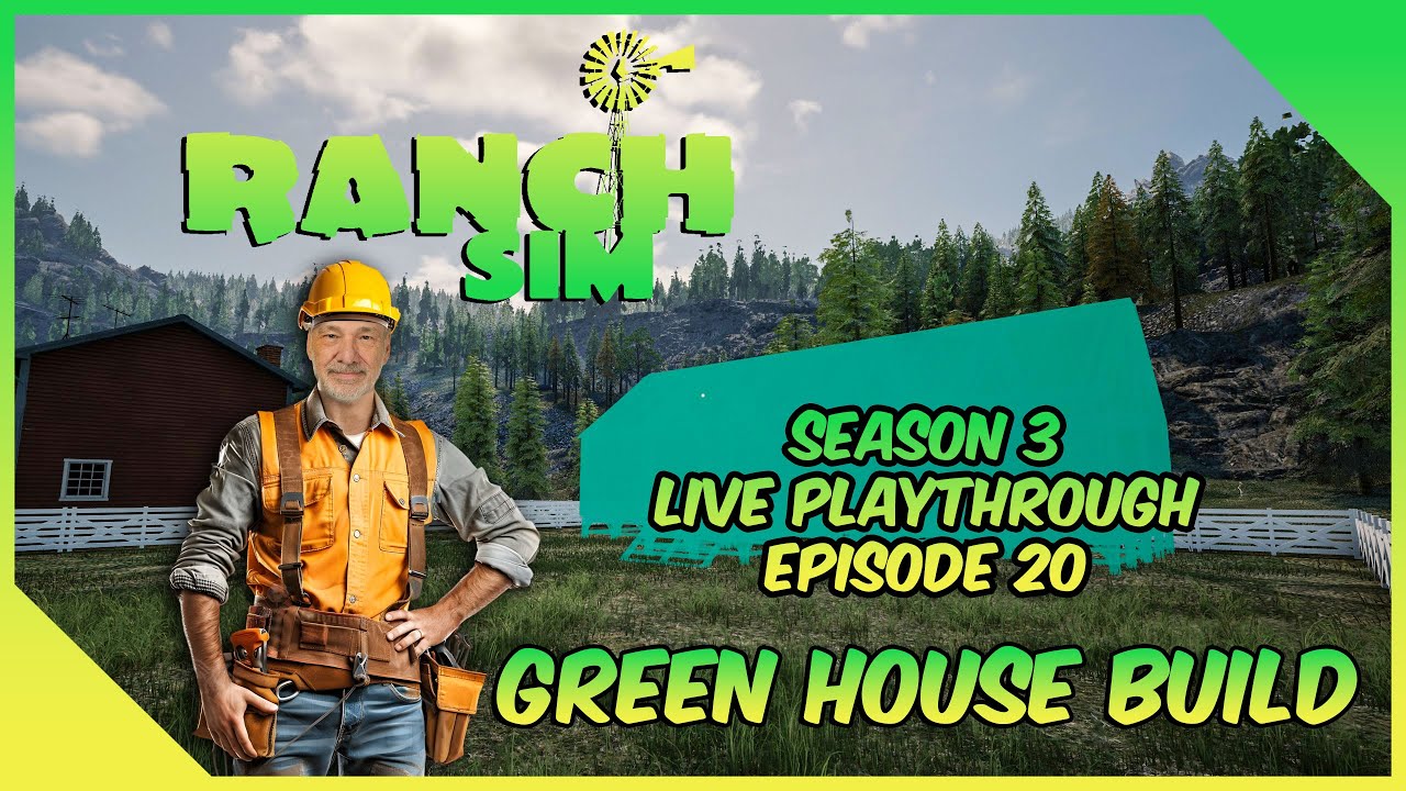Ranch Simulator Green House Build - YouTube