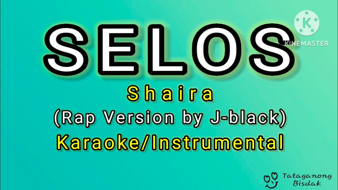Selos - Karaoke/Instrumental "Shaira" Rap Version by J-black - YouTube
