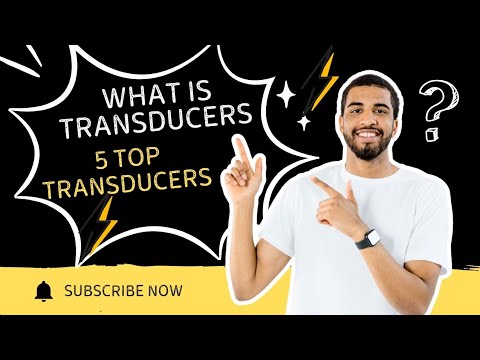 What is a Transducers? | Top 5 Types of Transducers Explained with Examples - YouTube