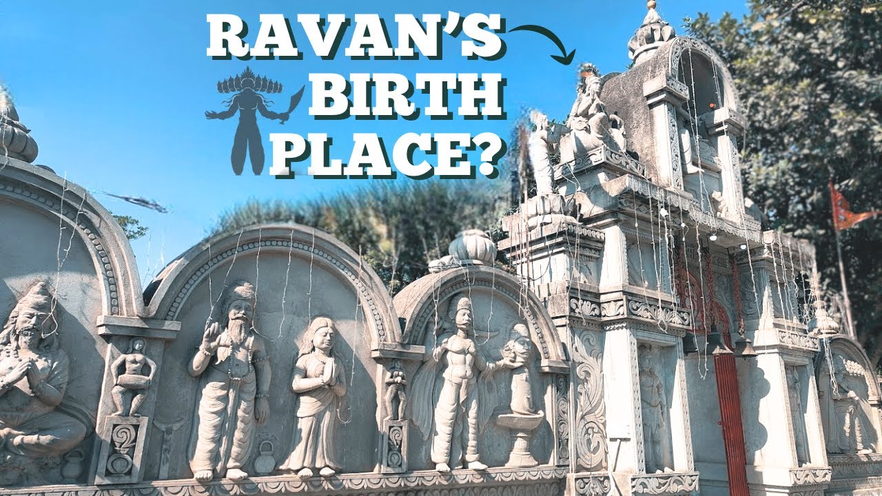 THE BIRTHPLACE OF RAVAN!! BISRAKH. - YouTube