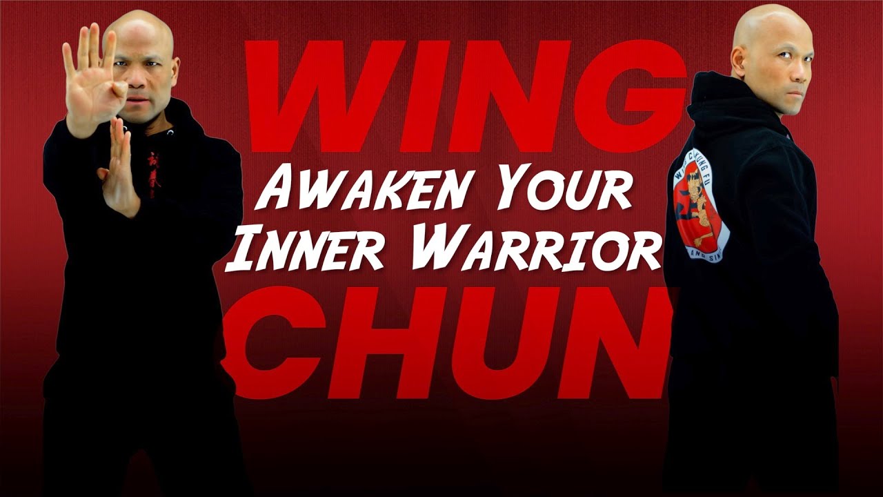 Wing Chun Training Awaken Your Inner Warrior Introduction - YouTube